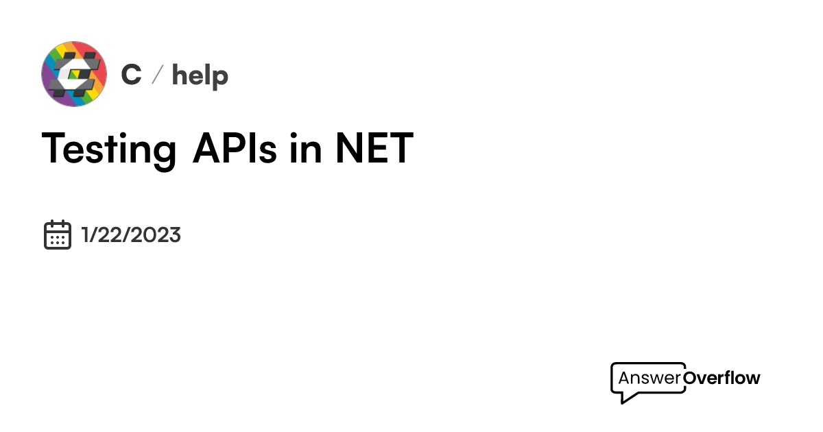 Testing API's in .NET - C#
