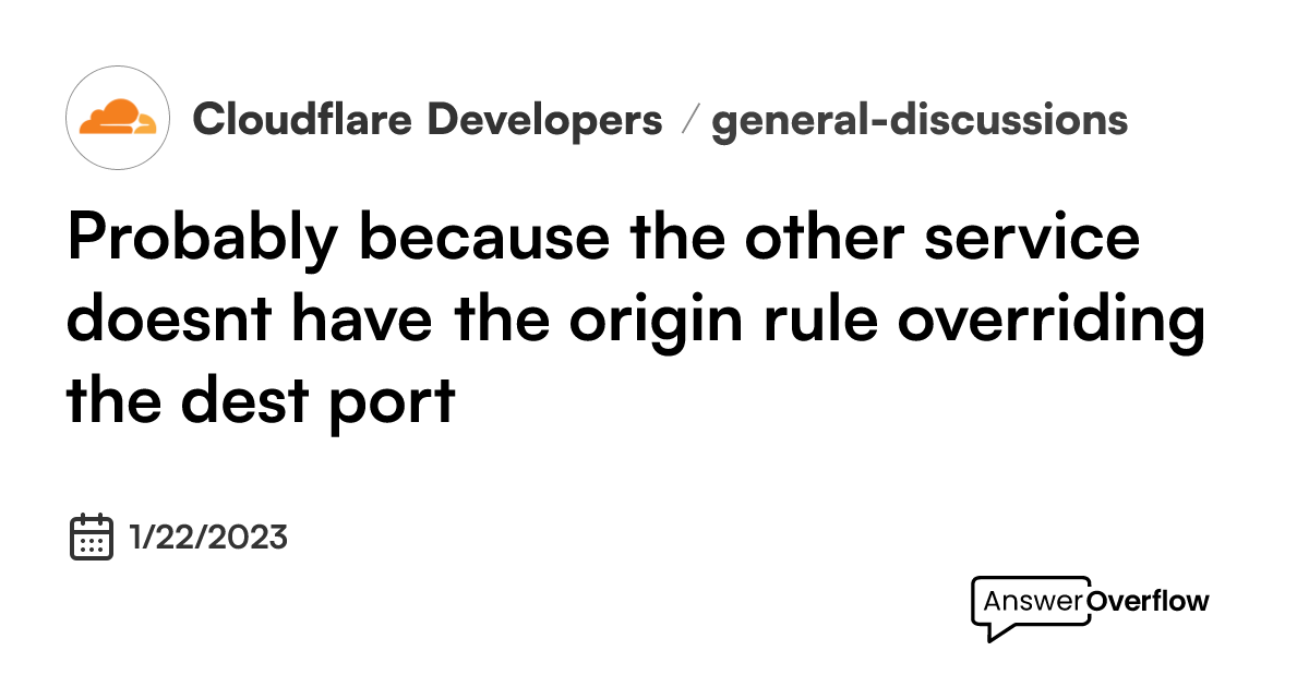 Probably because the other service doesn't have the origin rule ...