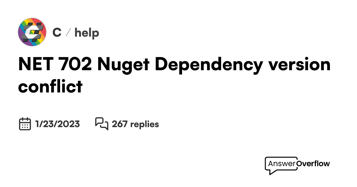 [.NET 7.02] Nuget Dependency version conflict - C#