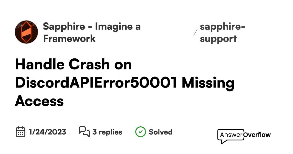 Handle Crash on DiscordAPIError[50001]: Missing Access - Sapphire - Imagine a Framework