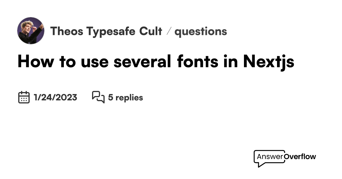 How to use several fonts in Nextjs? - Theo's Typesafe Cult