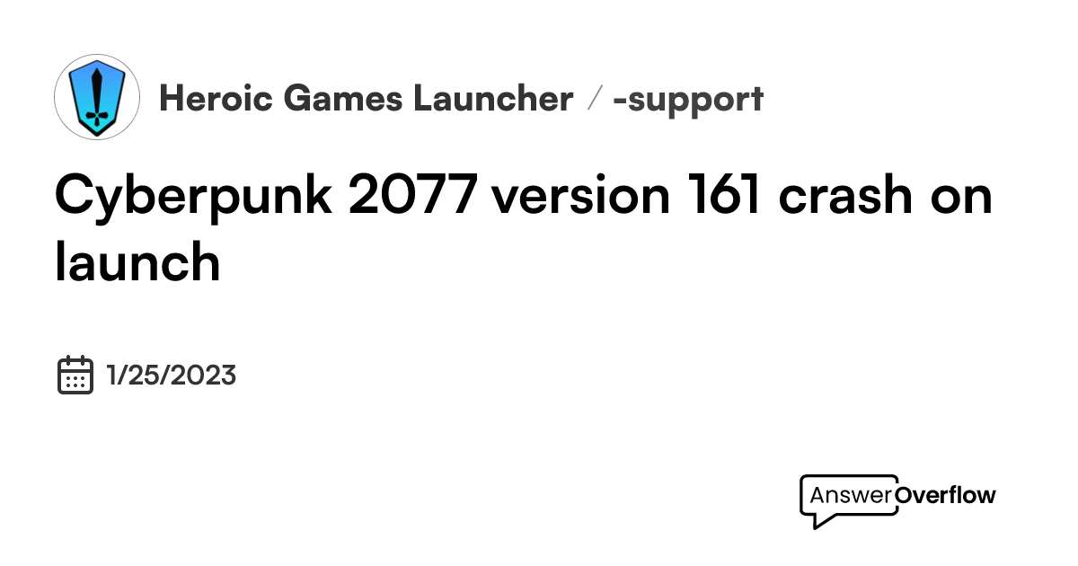Cyberpunk 2077 version 1.61 crash on launch - Heroic Games Launcher