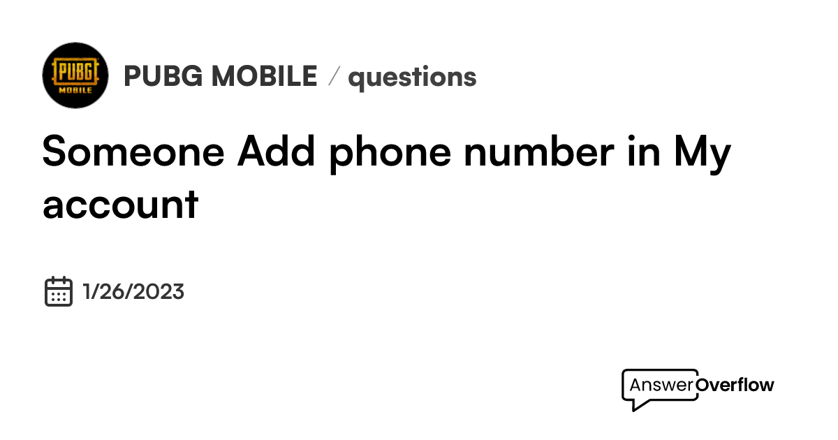 Someone Add phone number in My account - PUBG MOBILE