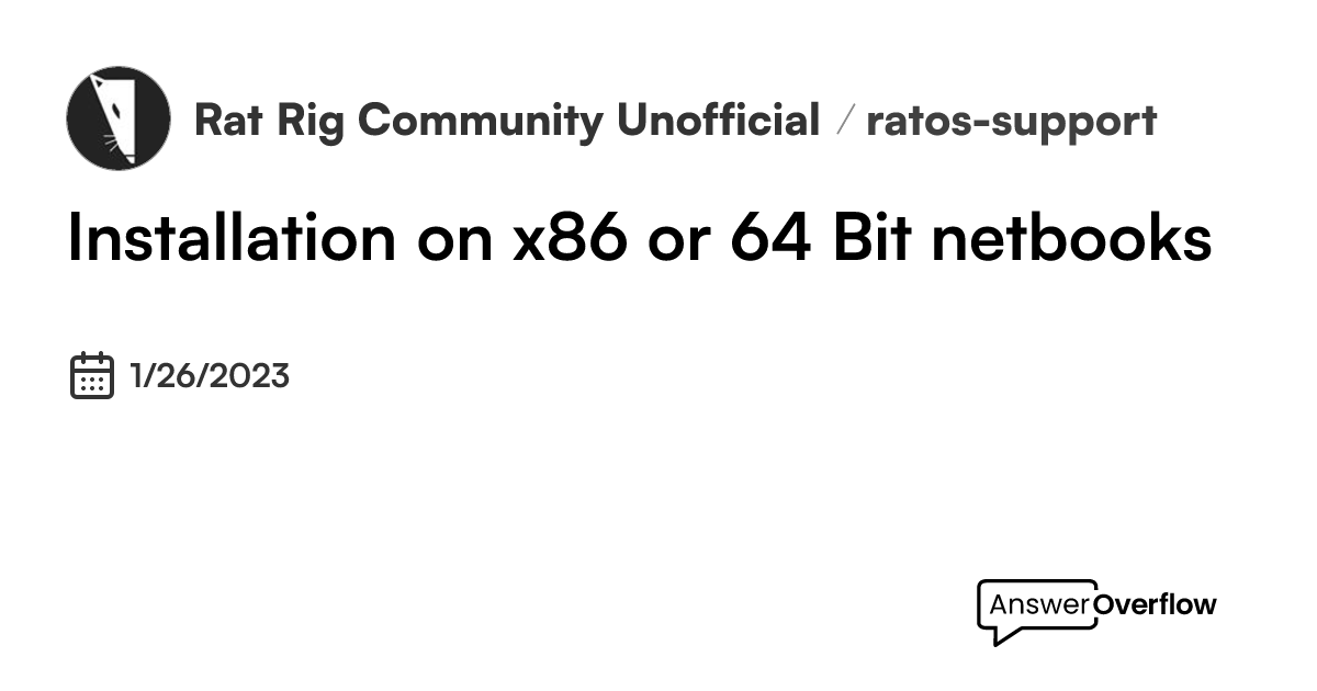 Installation on x86 or 64 Bit netbooks - Rat Rig Community [Unofficial]