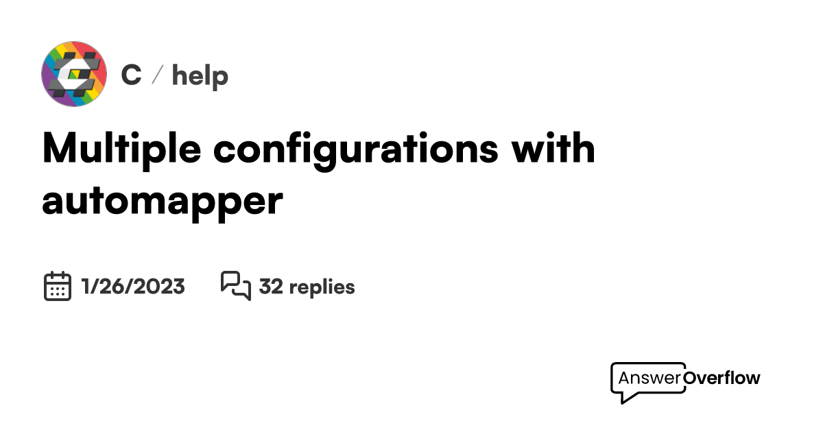 Multiple Configurations With Automapper C