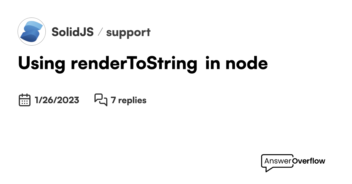 Using Rendertostring In Node Solidjs 7935