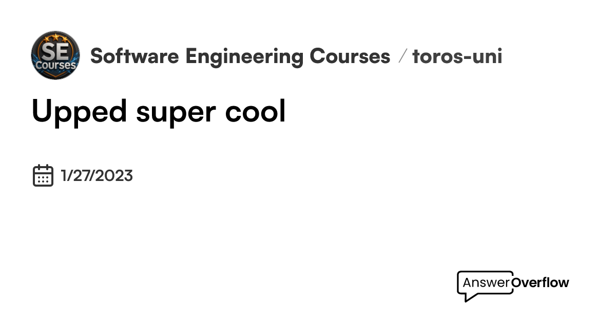 Upped, super cool - Software Engineering Courses (SECourses)