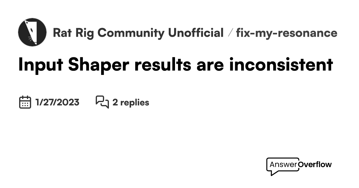 Input Shaper Results Are Inconsistent Rat Rig Community Unofficial 