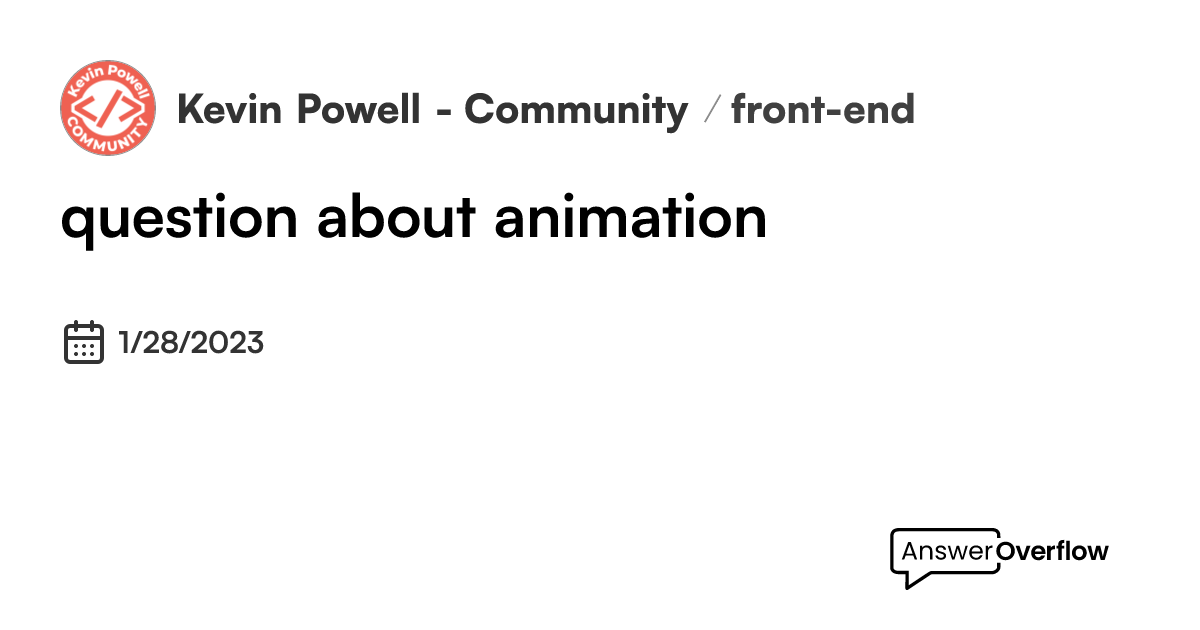 question about animation - Kevin Powell - Community