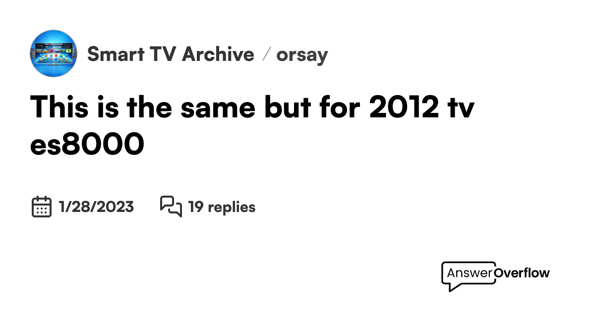 This is the same but for 2012 tv (es8000) - Smart TV Archive