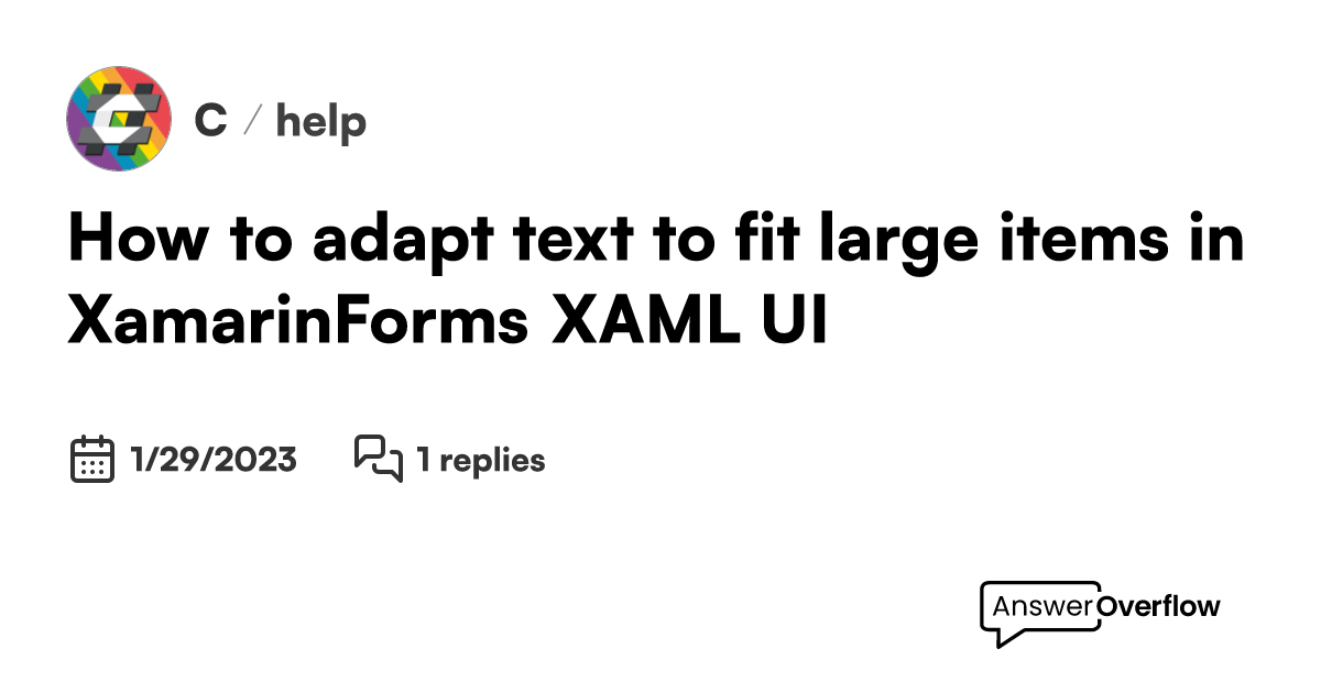 How to adapt text to fit large items in Xamarin.Forms XAML UI - C#