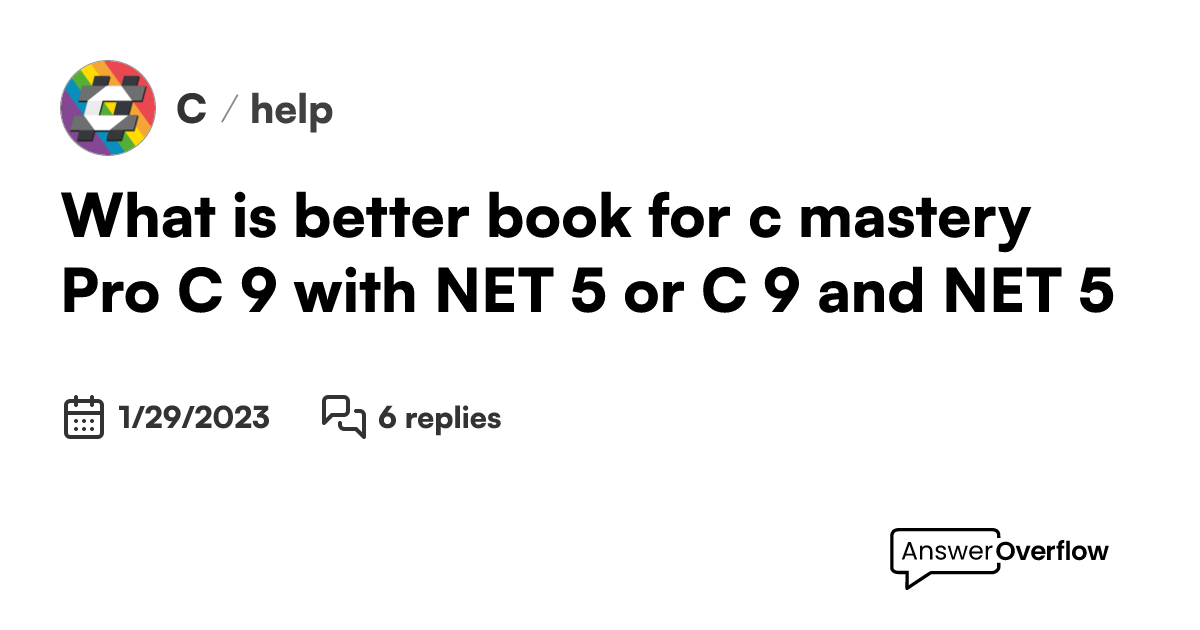 What Is Better Book For C Mastery Pro C 9 With Net 5 Or C 9 And Net 5 C