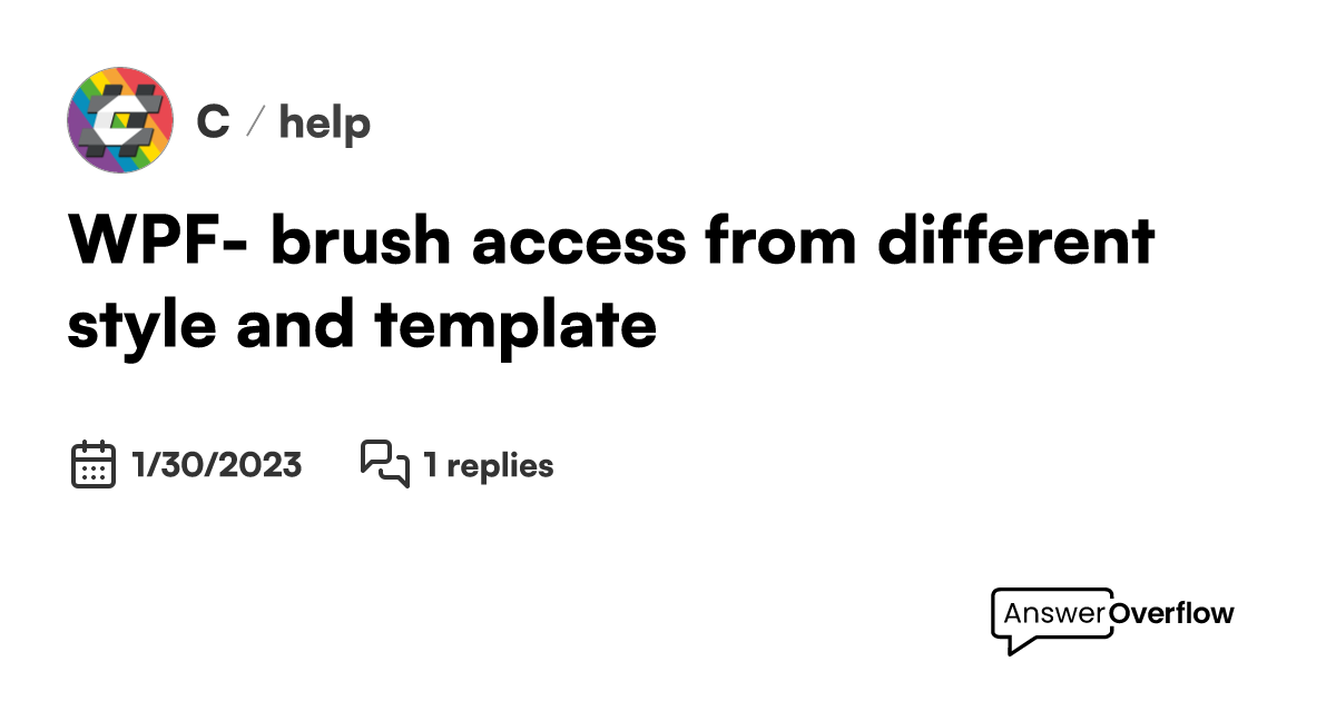 WPF- brush access from different style and template - C#