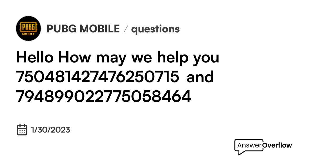 Hello! How may we help you, @𝓑𝓐𝓢𝓢𝓔𝓜 and @Ervin? - PUBG MOBILE