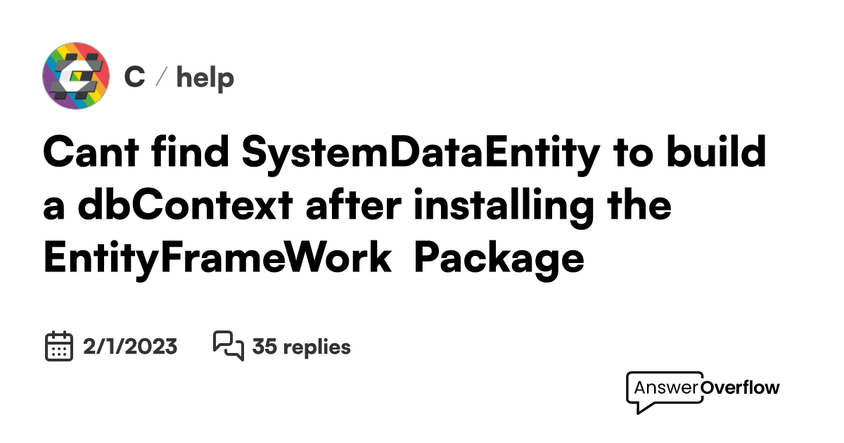 Cant Find Systemdataentity To Build A Dbcontext After Installing The Entityframework Package C