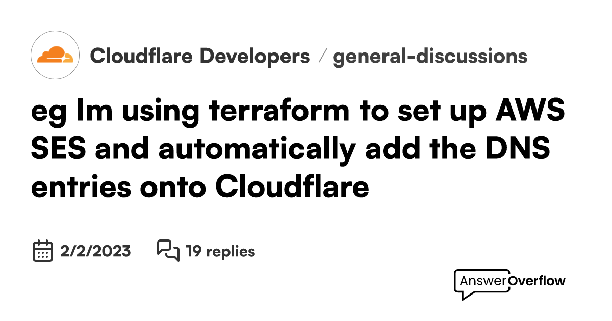 e.g. I'm using terraform to set up AWS SES, and automatically add the DNS entries onto ...