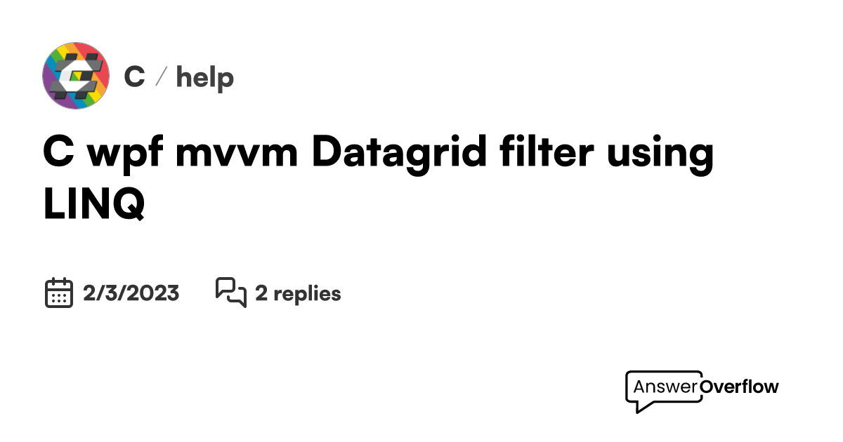 C Wpf Mvvm Datagrid Filter Using Linq C