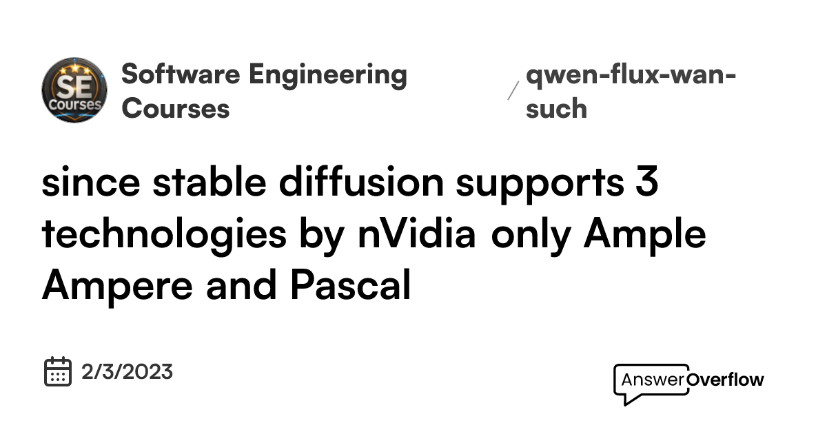 since stable diffusion supports 3 technologies by nVidia only (Ample ...
