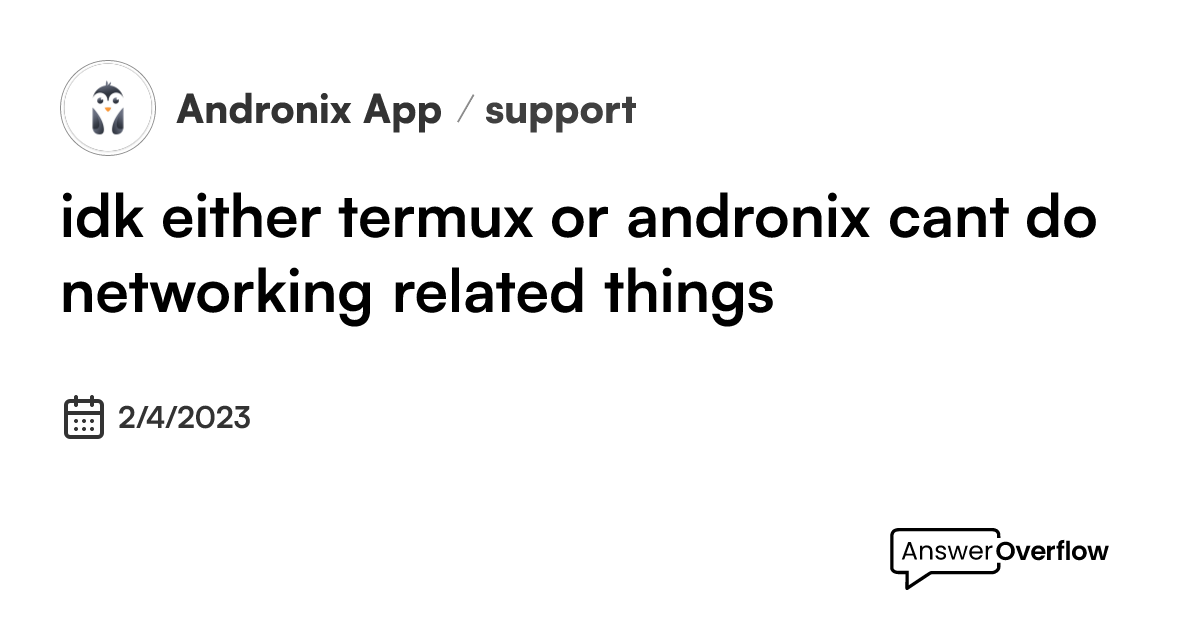 idk either termux or andronix cant do networking related things - Andronix App
