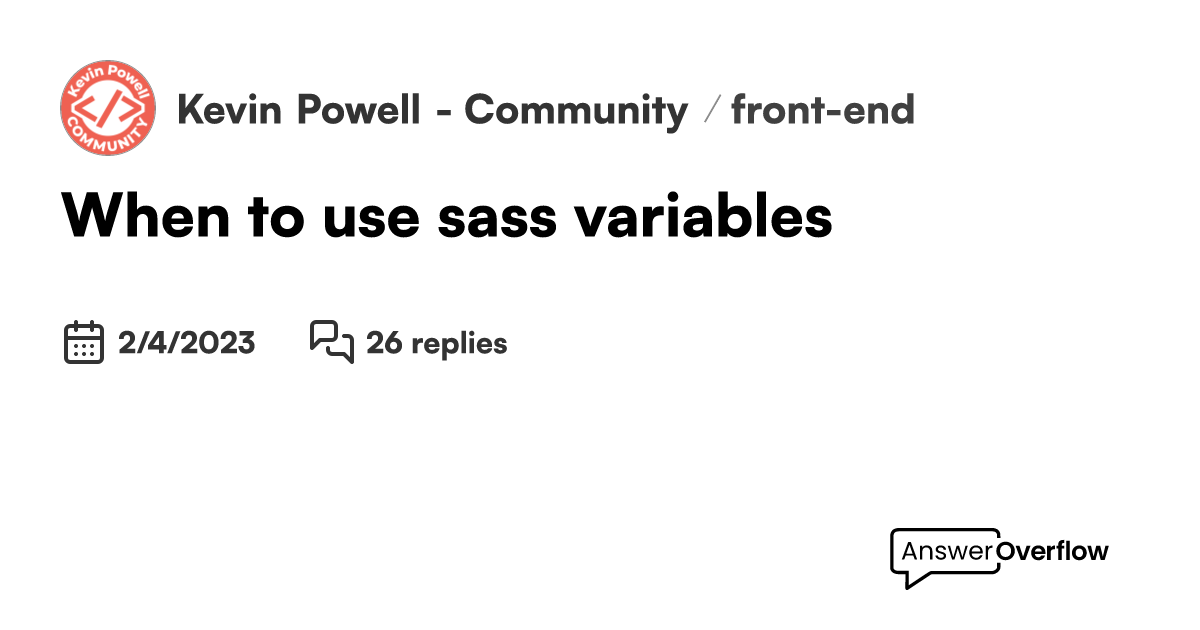When to use sass variables - Kevin Powell - Community