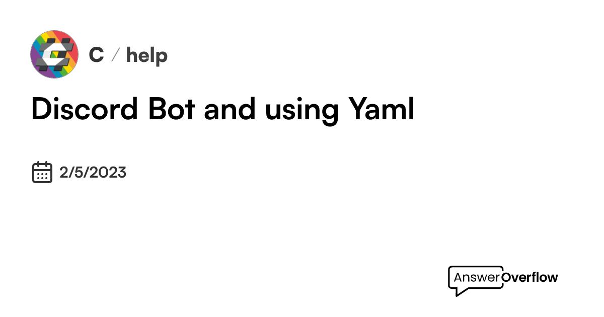 Discord Bot and using Yaml - C#