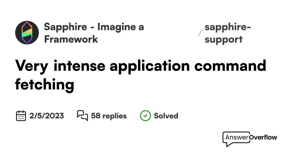 Very intense application command fetching - Sapphire - Imagine a Framework
