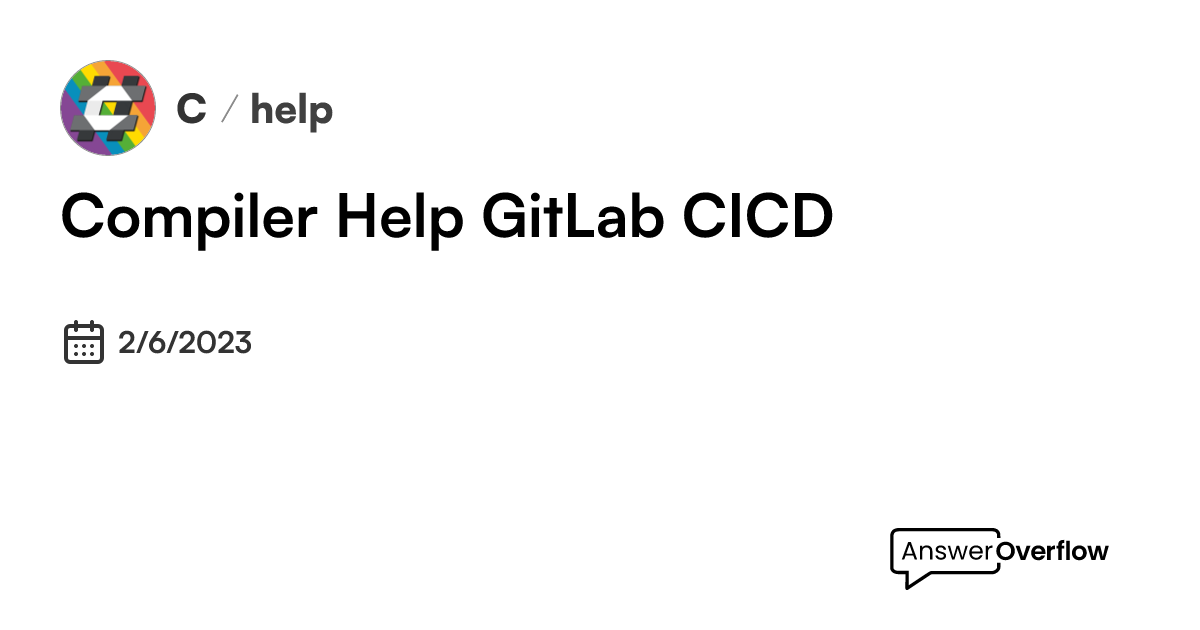 [Compiler Help] [GitLab CI/CD] - C#