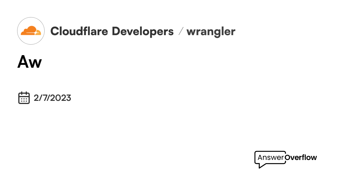 Aw - Cloudflare Developers