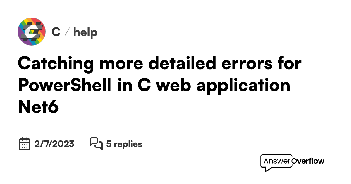 Catching More Detailed Errors For Powershell In C Web Application Net6 C