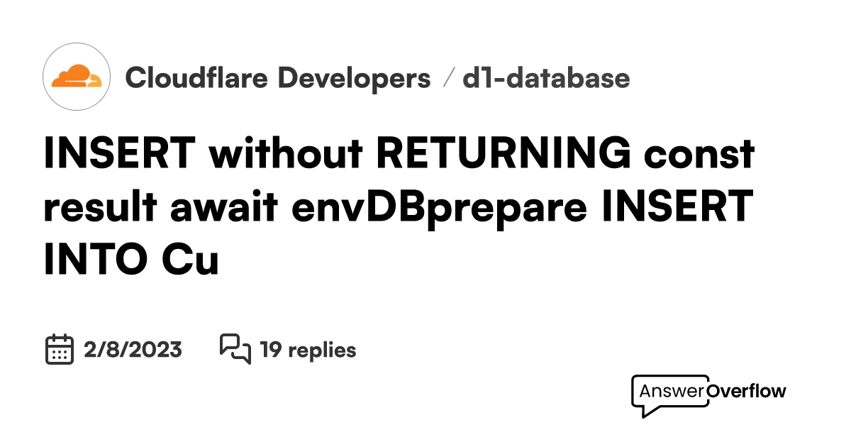 Insert Without Returning ``` Const Result Await Envdbprepare