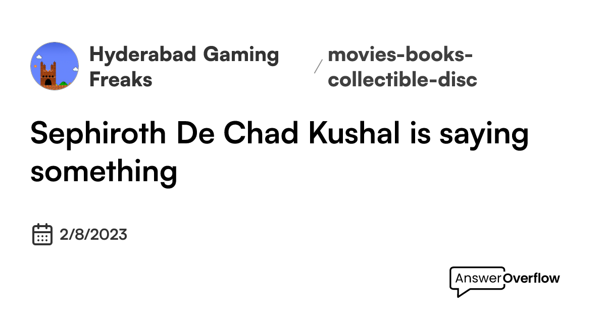 @Sephiroth De Chad Kushal is saying something - Hyderabad Gaming Freaks!🎮🇮🇳