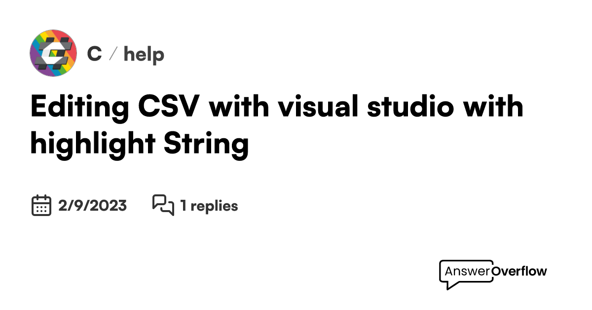 Editing .CSV with visual studio, with highlight String? - C#