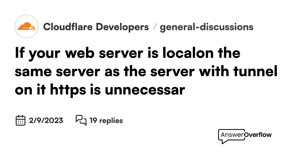 If Your Web Server Is Localon The Same Server As The Server With Tunnel On It Is
