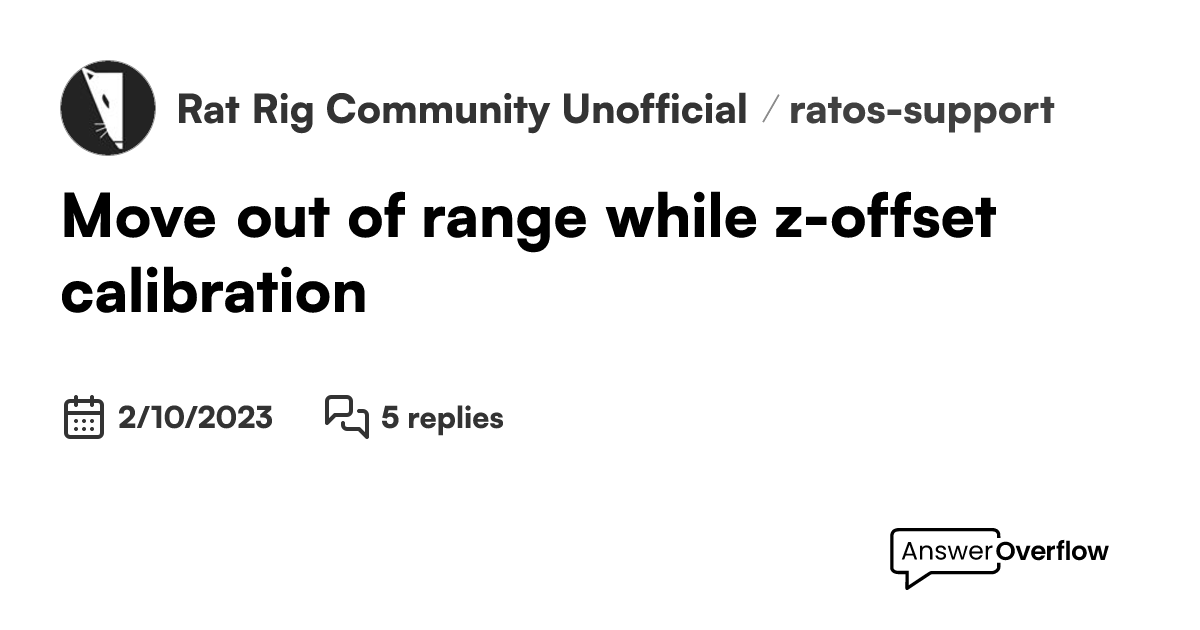 Move out of range while z-offset calibration - Rat Rig Community [Unofficial]