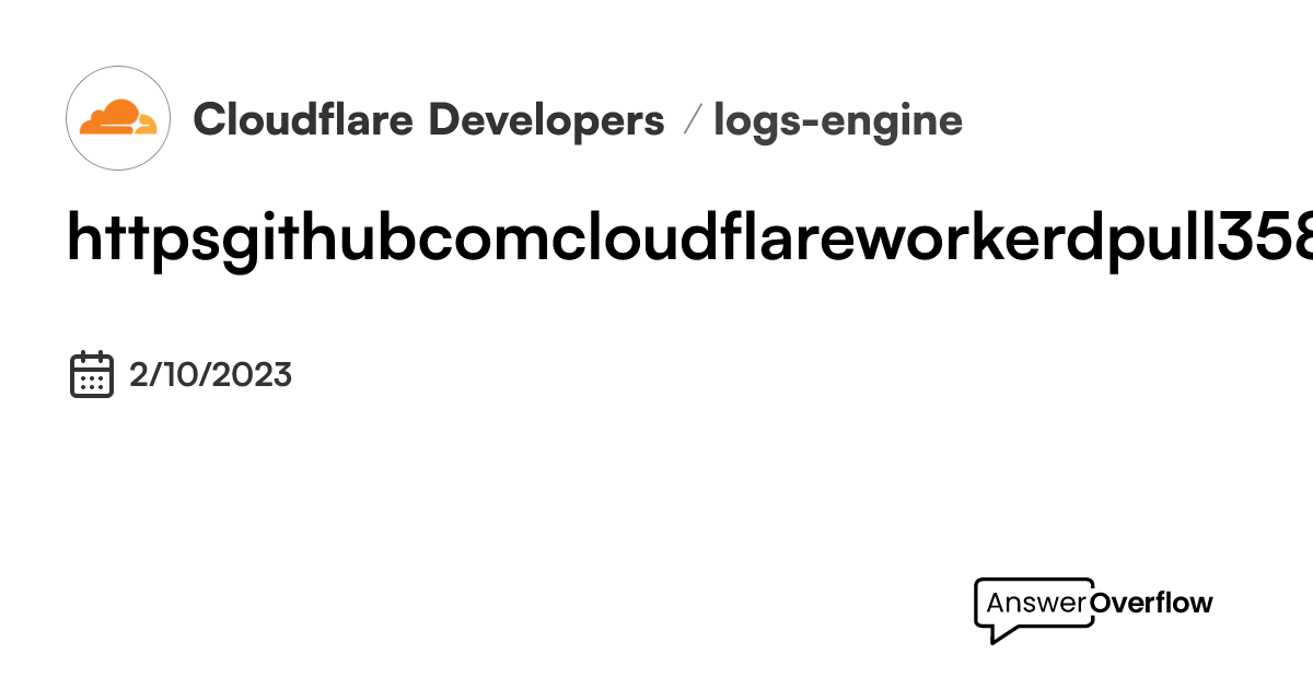 https://github.com/cloudflare/workerd/pull/358 - Cloudflare Developers