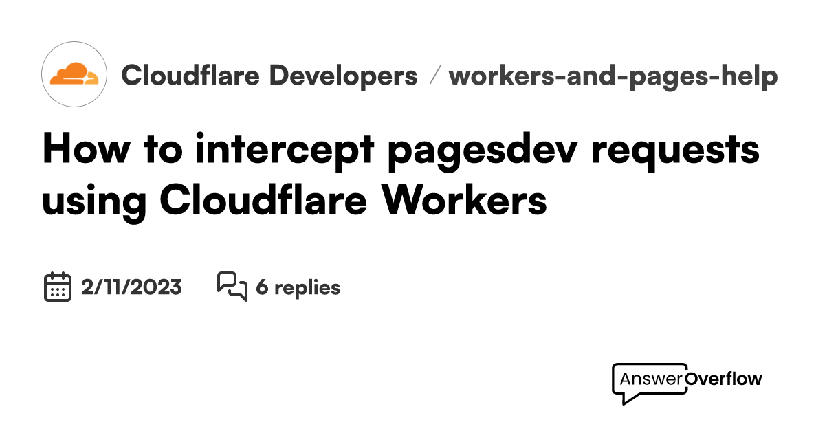 How To Intercept Pagesdev Requests Using Cloudflare Workers Cloudflare Developers