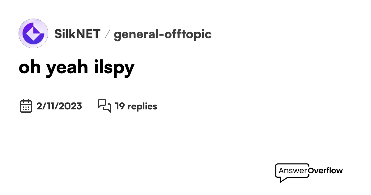 oh yeah ilspy - Silk.NET