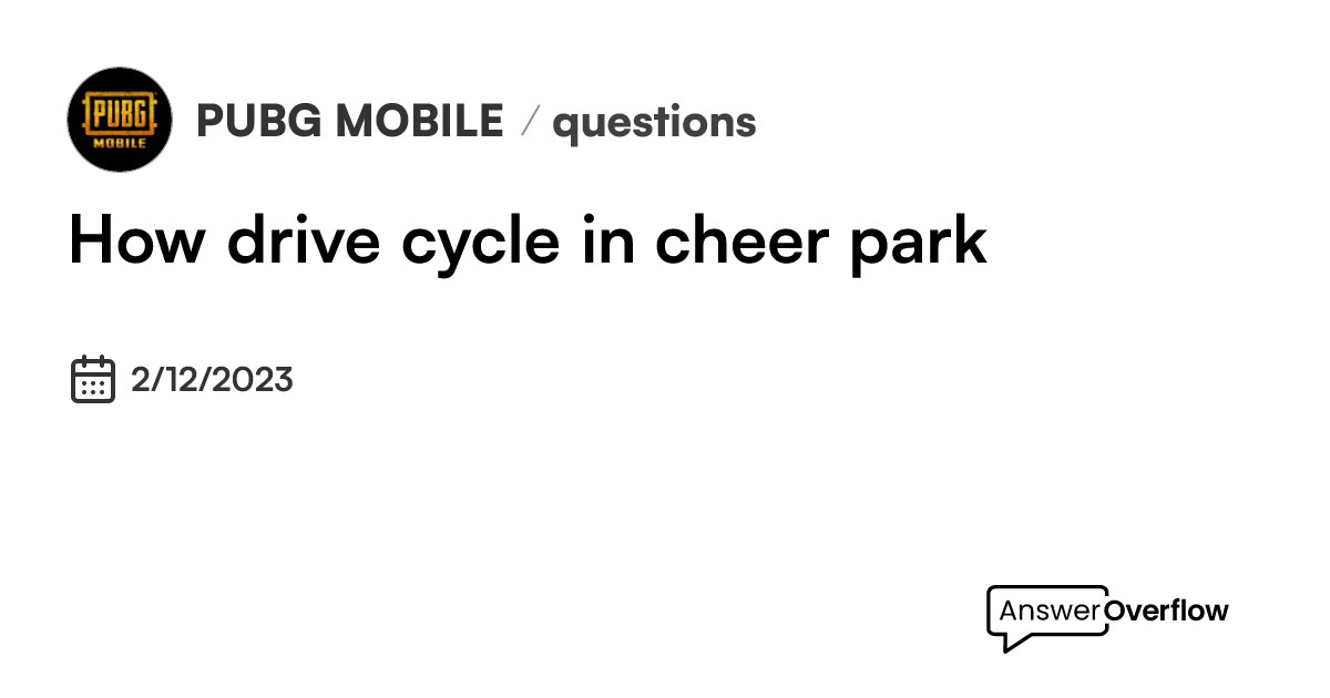 How drive cycle in cheer park - PUBG MOBILE