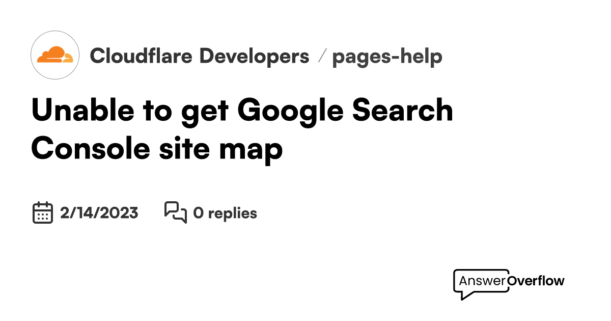 Unable to get Google Search Console site map - Cloudflare Developers