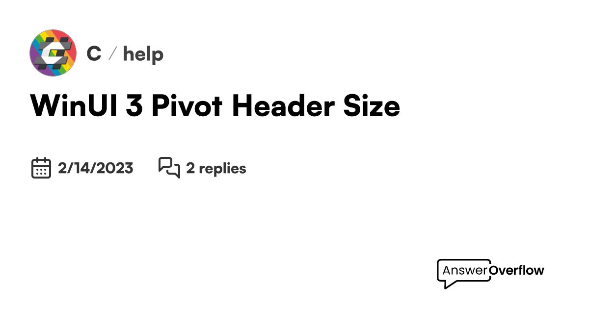 Winui 3 Pivot Header Size C 