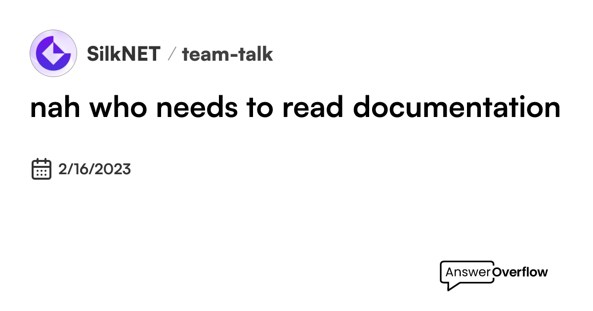 nah who needs to read documentation - Silk.NET