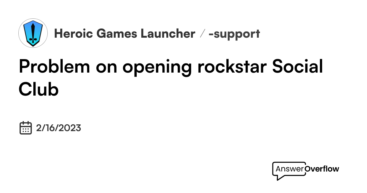 Problem on opening rockstar Social Club - Heroic Games Launcher