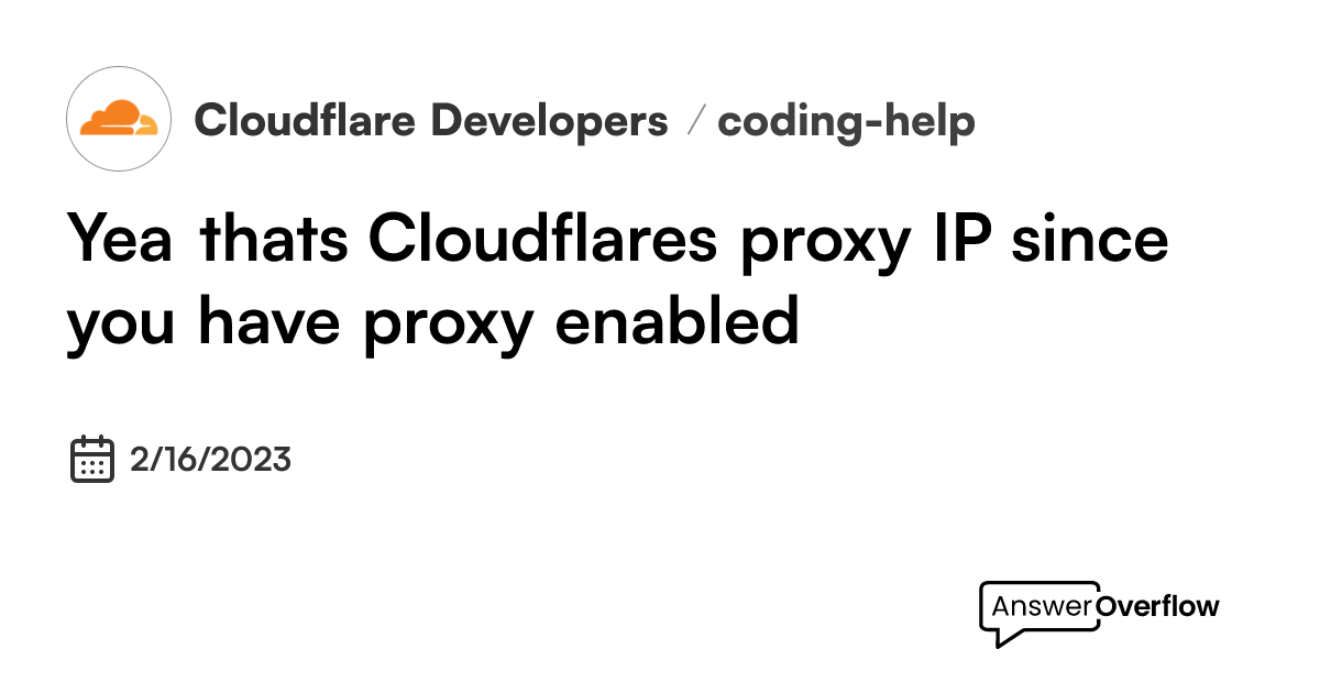 Yea, that's Cloudflare's proxy IP, since you have proxy enabled - Cloudflare Developers