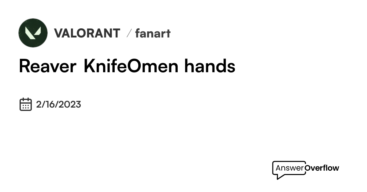Reaver Knife/Omen hands - VALORANT