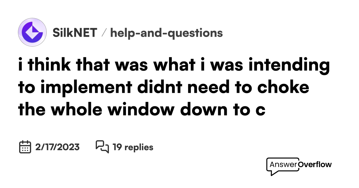 i think that was what i was intending to implement, didn't need to choke the whole window down ...