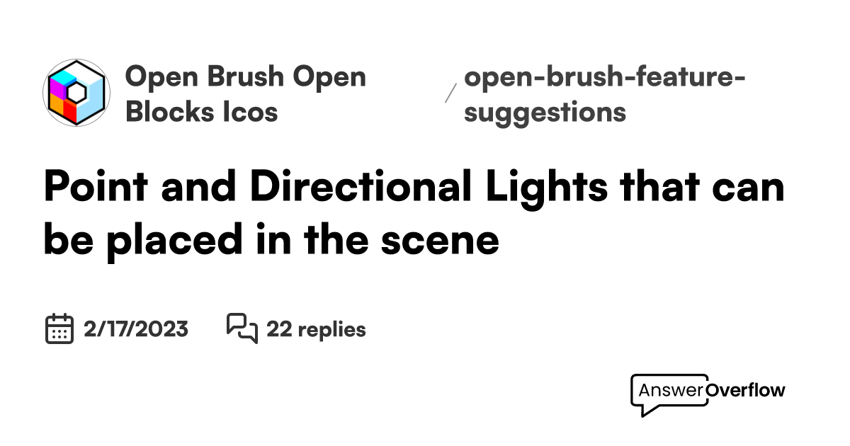Point and Directional Lights that can be placed in the scene - Open Brush, Open Blocks, Icosa ...