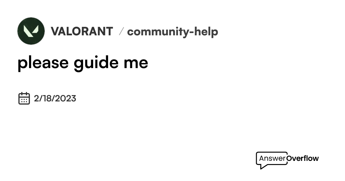 please guide me - VALORANT