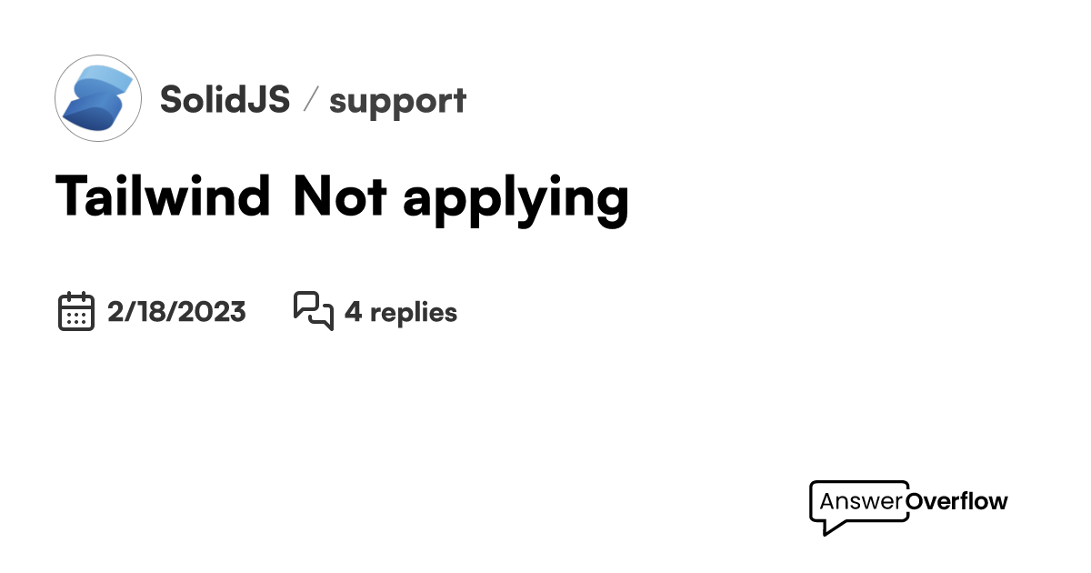 Tailwind Not applying? - SolidJS