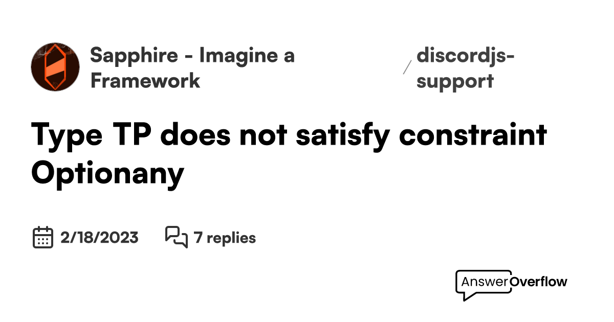 Type T[P] does not satisfy constraint Option - Sapphire - Imagine a Framework