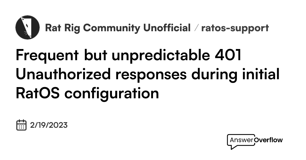 Frequent but unpredictable "401 Unauthorized" responses during initial ...